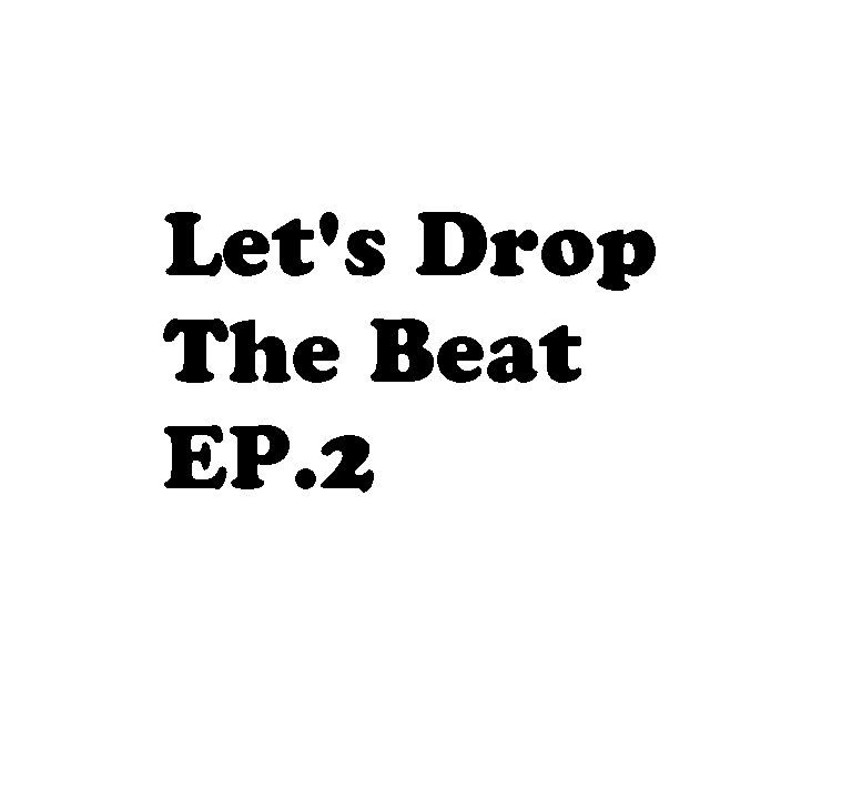 [Let's Drop The Beat] For Piano Fan :)