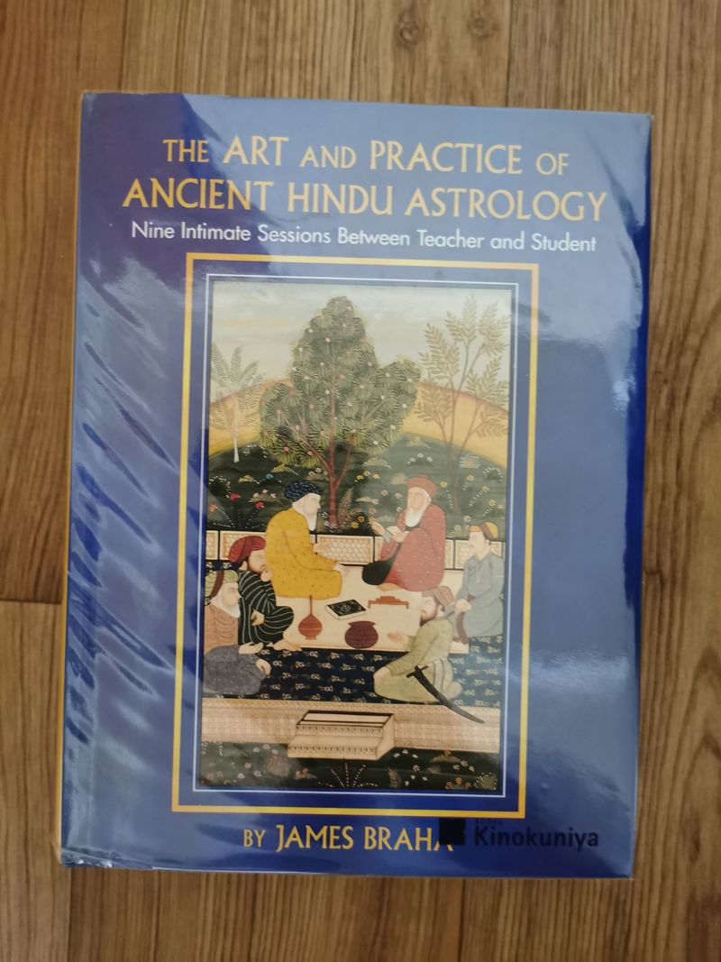 [โหราทาสเล่าเรื่อง] The Art and Practice of Ancient Hindu Astrology by ...