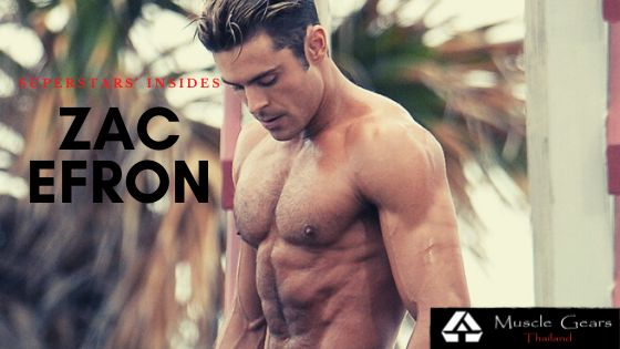[Muscle Gears Thailand] Superstar’s Inside : Zac Efron / โดย Muscle ...