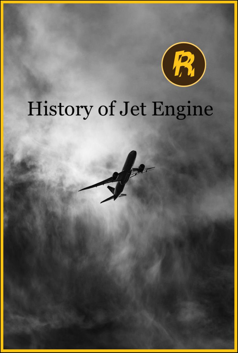 [RICH IN MEMORIES] History of Jet Engine เครื่องยนต์พลิกโฉมโลก... คน ...