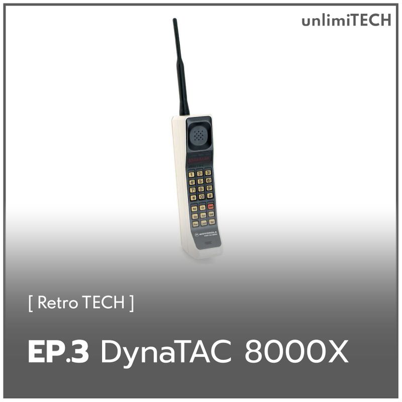[unlimiTECH] [ Retro TECH ] EP.3 | DynaTAC 8000X - The World's First ...