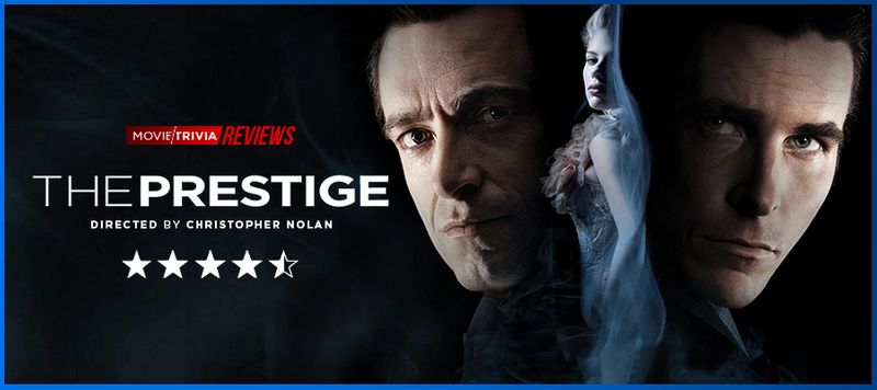 [Movie Trivia] [Review] The Prestige (2006) - มหาศึกคนชอบกล การจะทำ ...