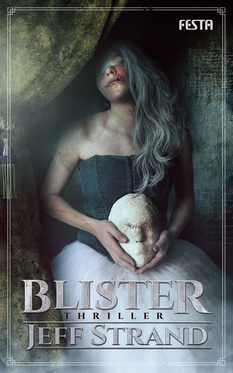 [แกเคยอ่านเล่มนี้ยัง Haveyouread.bkk] Blister - Jeff Strand เหมือนหนัง ...