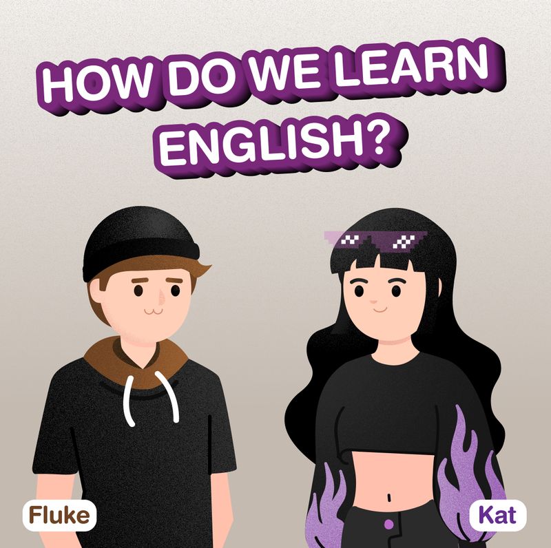 [FlukePhobtham] How do Kat learn English? Today I had my best friend ...