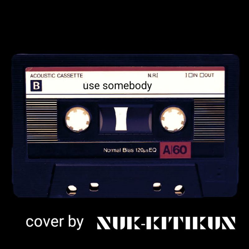 [acoustic cover by KITTI] Use Somebody I've been roaming around, Always ...