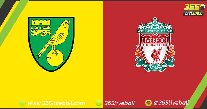 [365liveball] 365Liveball ล้มโต๊ะ นอริช ซิตี้ vs ลิเวอร์พูล
