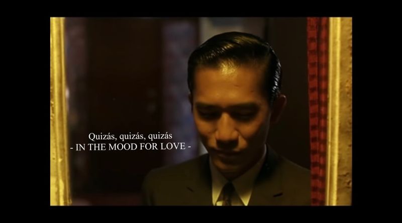 [เขียนไปเรื่อย] “Quizás, Quizás, Quizás” - In the mood for love ...