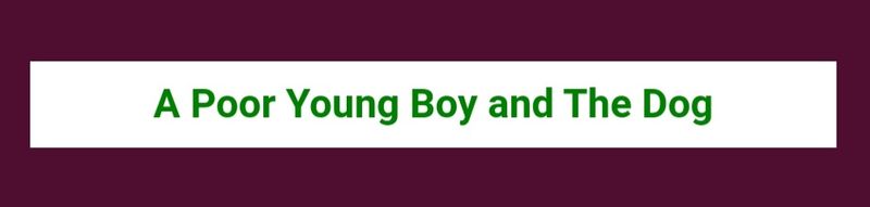 [Mission Is-Go-On] #เด็กชายผู้น่าสงสารและสุนัข เมื่อไม่กี่วันก่อน ผม ...