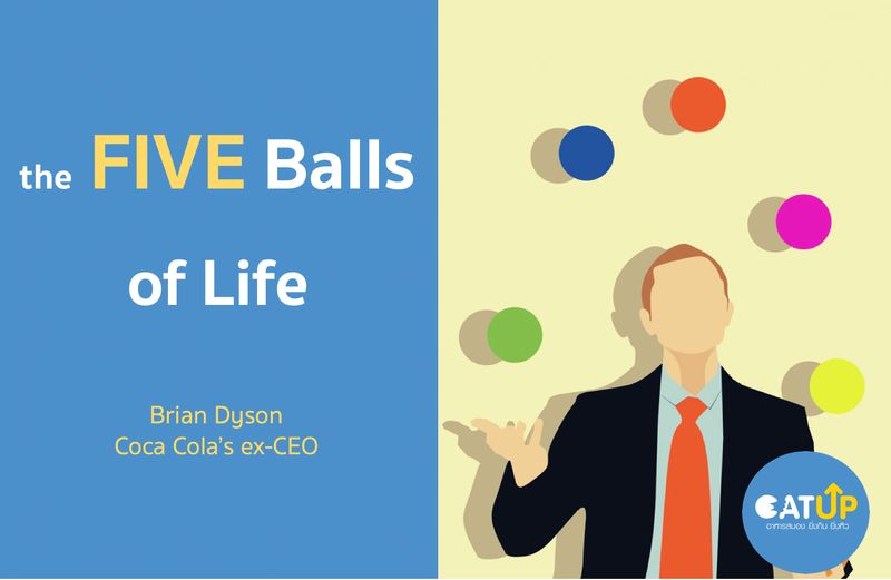 [EatUP อาหารสมอง ยิ่งกินยิ่งหิว ] THE FIVE BALLS OF LIFE ลูกบอล 5 ลูก ...