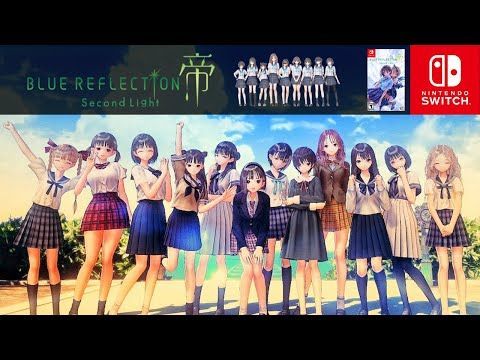 [รีวิวเกมโดย limp2551] Blue Reflection: Second Light - Nintendo Switch
