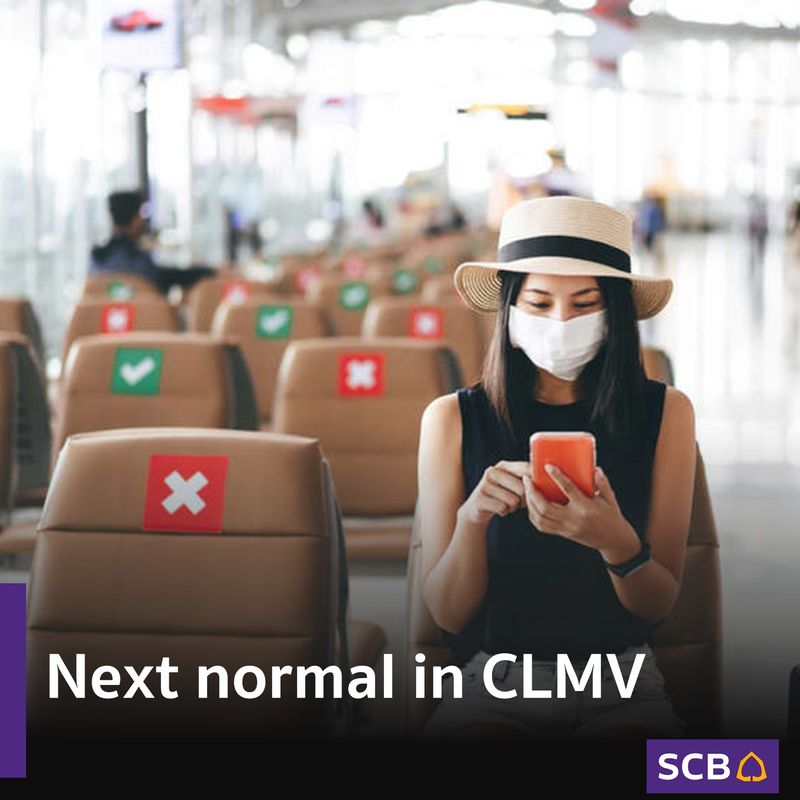 [SCB Thailand] Next normal in CLMV ที่ผ่านมา หลายประเทศทั่วโลกใช้มาตรการล็อคดาวน์ ปิดเมือง ปิด ...