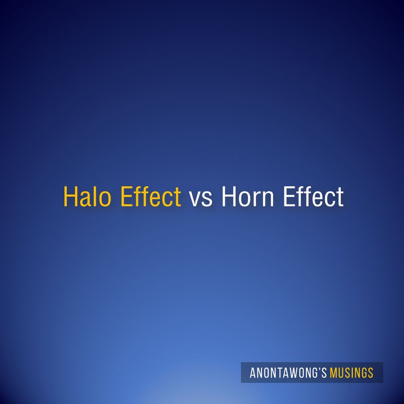 [Anontawong's Musings] Halo Effect vs Horn Effect Halo (อ่านว่า เฮโล่ ...