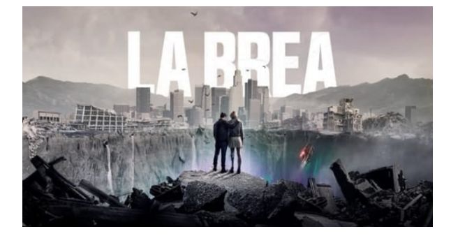 [แนะนำสารพัดสาระเพ ] ซีรีส์ La Brea หลุมยุบทะลุเวลา La Brea : เป็น ...