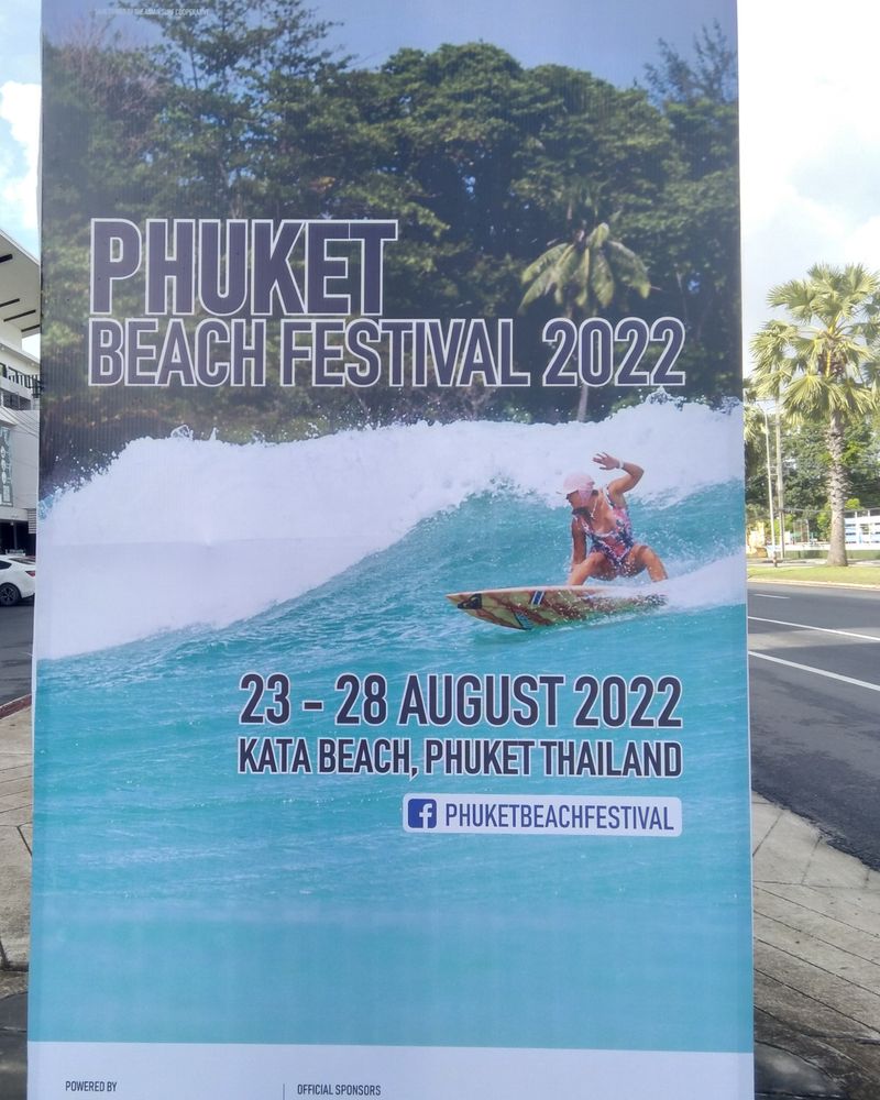 [Everythinghobby] Phuket Beach Festival 2022/ 23-28 สิงหาคม 2565....เมื่อเช้าออกไปเดิน เจอป้าย ...