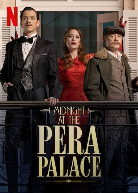 [ตัวอักษรมีชีวิต] Midnight at the Pera Palace ซีรี่ส์จากnetflixสัญชาติ ...