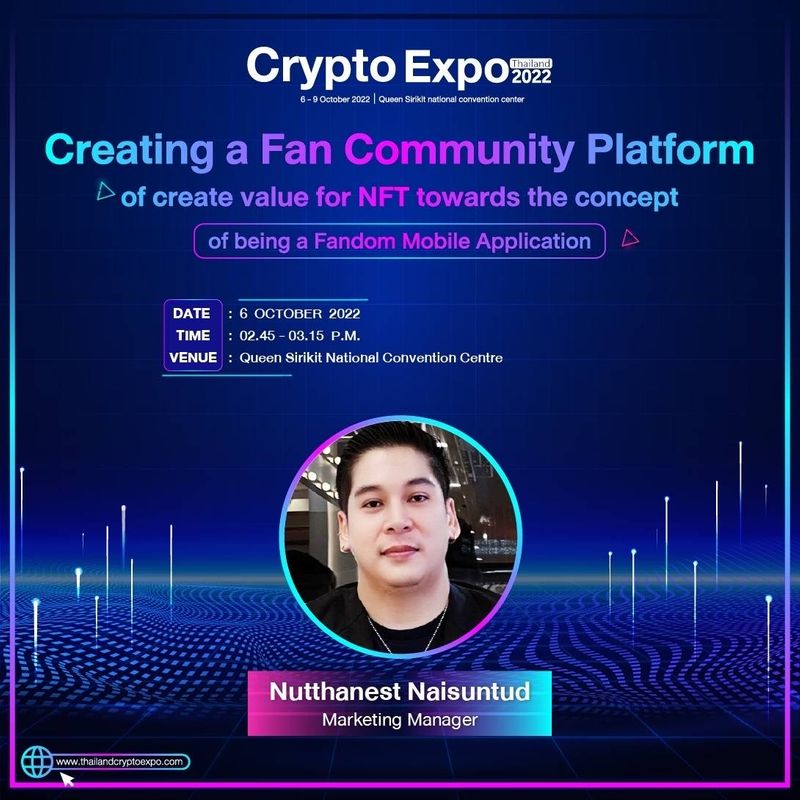 [Nutthanest Naisuntud] Me And Thailand Crypto Expo 2022 Event.