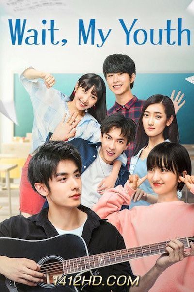 [พิทักษ์ พรมทา] ดูซี่รี่ย์จีน Wait My Youth รักหลุดสเปค (2019) ดูซี่รี่ย์จีน Wait My Youth รัก ...