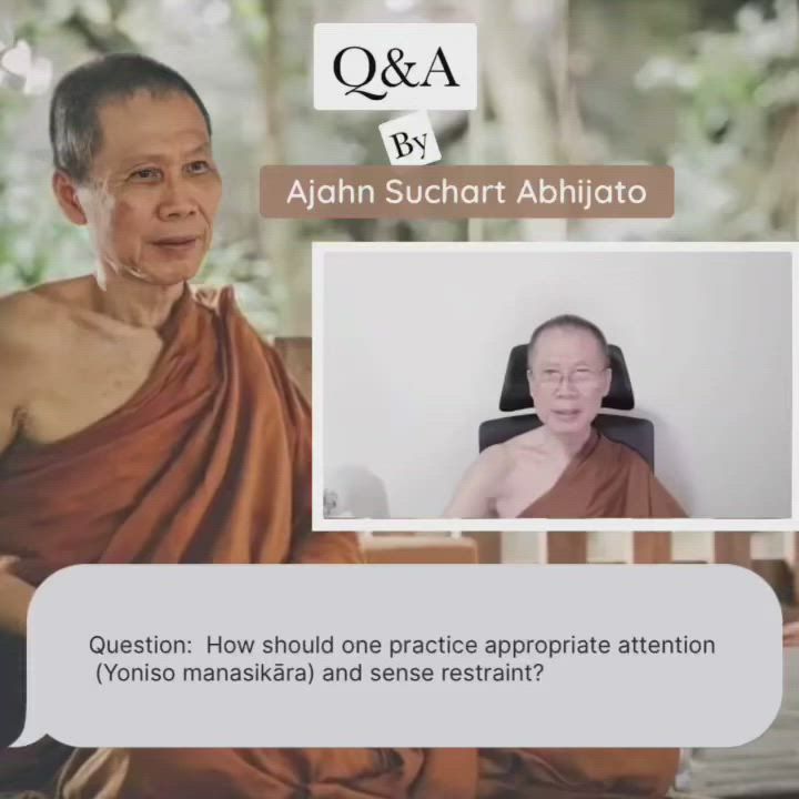 [พระอาจารย์สุชาติ อภิชาโต] Q&A: How should one practice appropriate ...