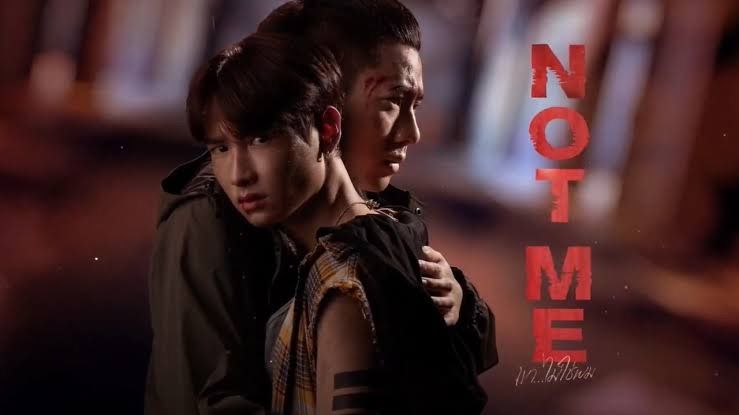 [Kingdom of Series Y] Not me เขาไม่ใช่ผม เเนะนำซีรี่ย์เรื่อง Not me เขา ...