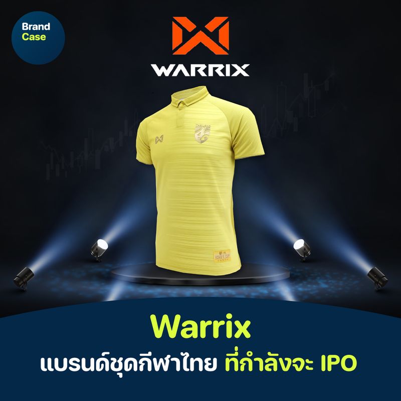 [BrandCase] Warrix แบรนด์ชุดกีฬาไทย ที่กำลังจะ IPO ถ้าพูดถึงแบรนด์เสื้อผ้าและอุปกรณ์กีฬาสัญชาติ ...