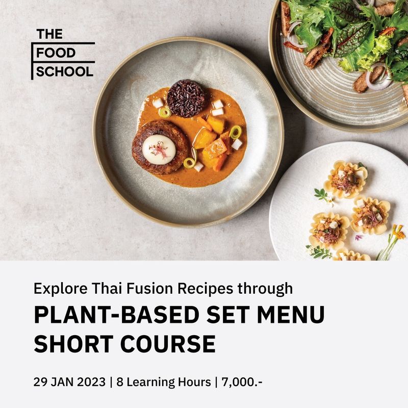 [The Food School Bangkok] เรียนรู้เทคนิคการทำอาหารไทยแบบ #Fusion สุดสร้างสรรค์ ผ่าน 4 จานอาหาร ...