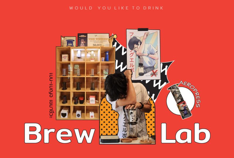 [WAY] BrewLab มากกว่าการกินกาแฟคือ การได้เล่นแร่แปรสูตรร่วมกัน หากคุณเดินเข้าร้านกาแฟ slow bar ...