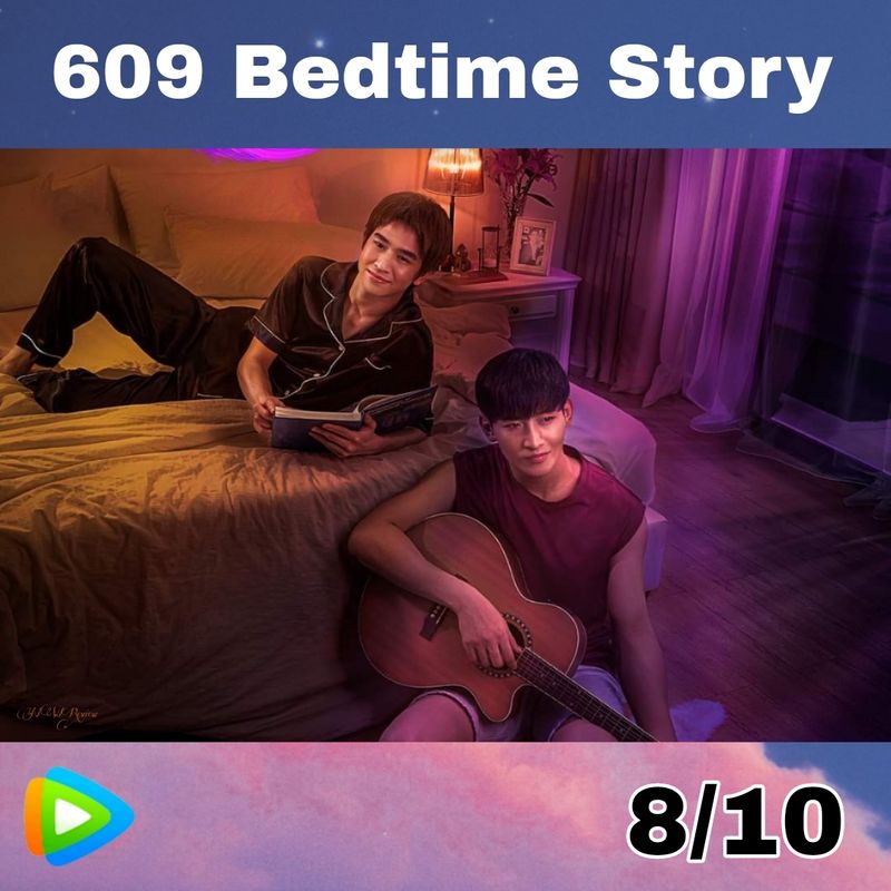 [Van Tid Y] เรื่อง : 609 Bedtime Story แนว : ซีรีส์วาย , แฟนตาซี , โลกคู่ขนาน ช่องทาง : WeTV ...