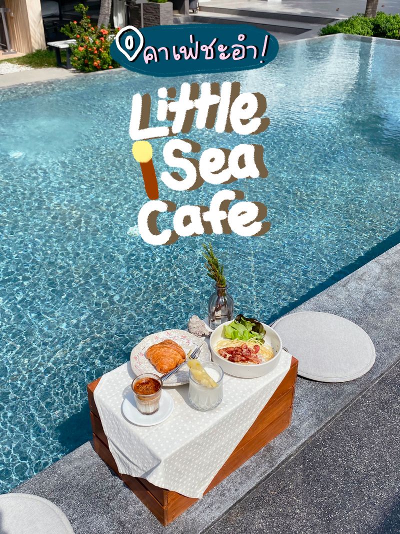 [mintmimyns] คาเฟ่ชะอำบรรยากาศดี ต้อง Little Sea Cafe☕️🥐🍍 Little Sea ...