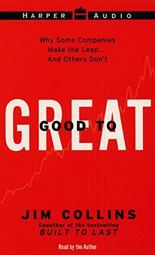 [สรุปหนังสือพัฒนาตนเอง] Good to Great “จากบริษัทที่ดีสู่บริษัทที่สุดยอด”