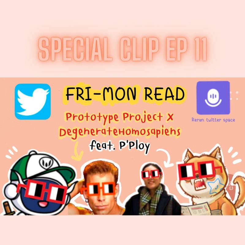 [FRI-MON READ] Special Clip Ep 11 | Prototype Project X DegenerateHomosapiens FRI-MON READ ไฟมัน ...