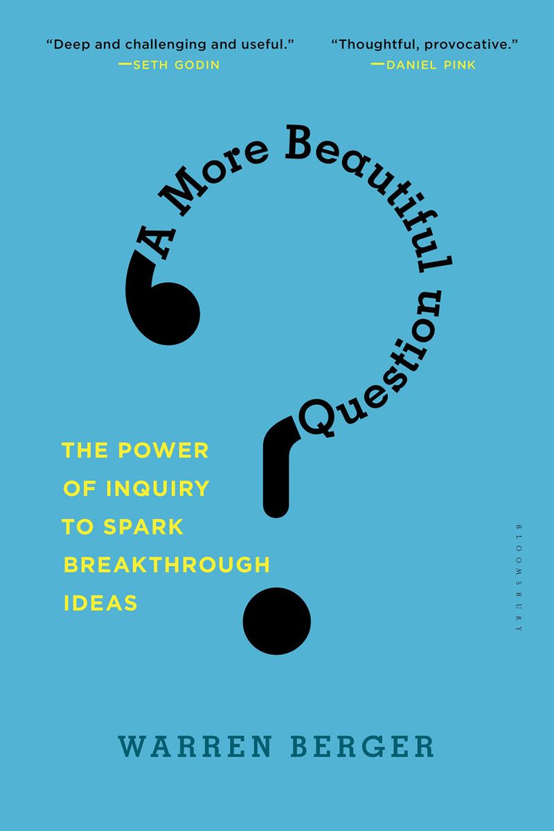 [กลั่นหามาเล่า] Book BRIEF - A More Beautiful Question: The Power of ...