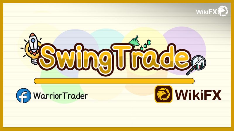 [WikiFX.TH] มือใหม่จดเลย ! การเทรดสาย Swing Trade https://www.wikifx.com/th/newsdetail ...