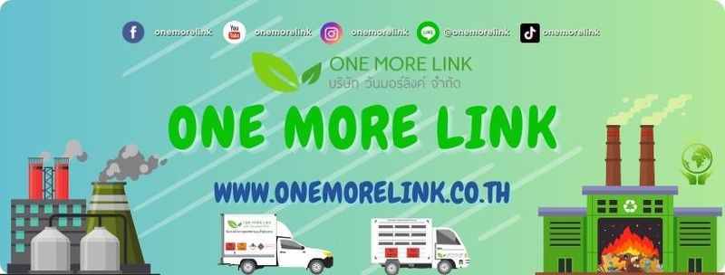 ONE MORE LINK วันมอร์ลิงค์บริการกำจัดกากอุตสาหกรรม | วิดีโอ
