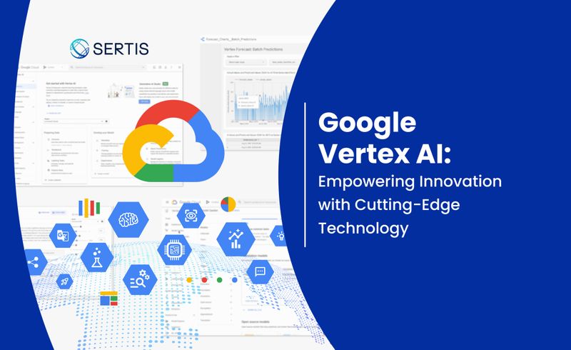 [Sertis] Google Vertex AI: เครื่องมือเอไอล้ำสมัย เพิ่มพลังให้นวัตกรรม ...
