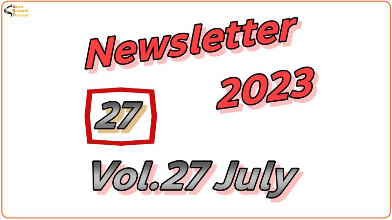 [SmartResearchThai] 🔸️Newsletter Vol.27 July 2023🔸️ https://www.smartresearchthai.com/post ...