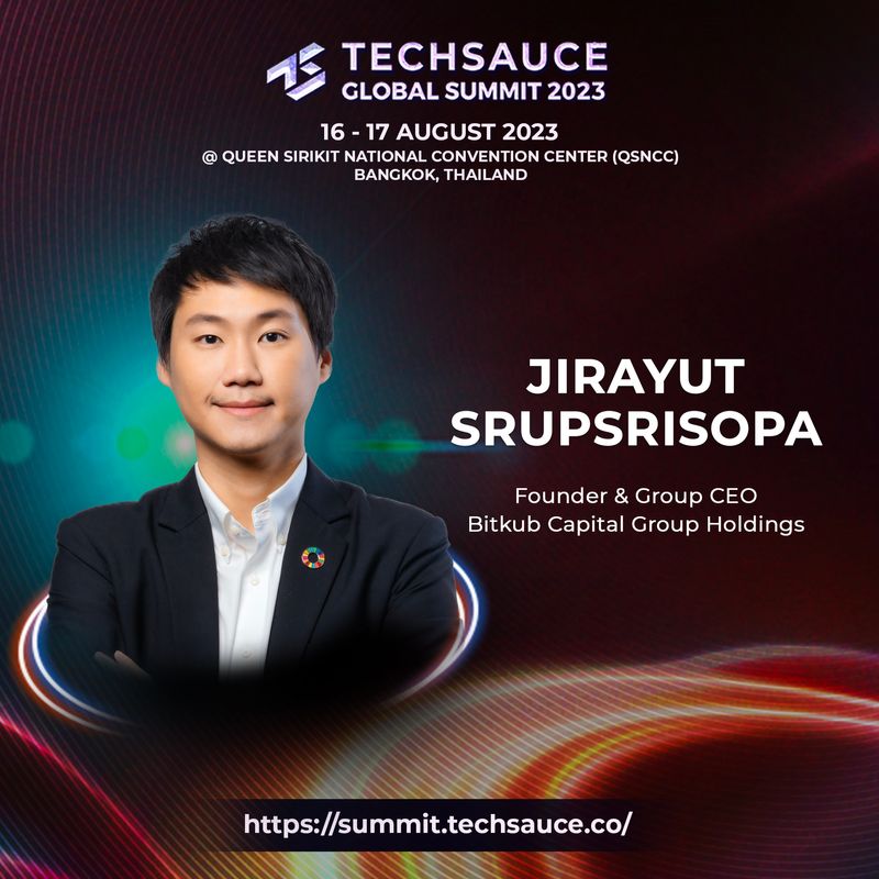 [ท๊อป จิรายุส ทรัพย์ศรีโสภา - Topp Jirayut Srupsris] Techsauce Global Summit 2023 พบกันในงาน ...