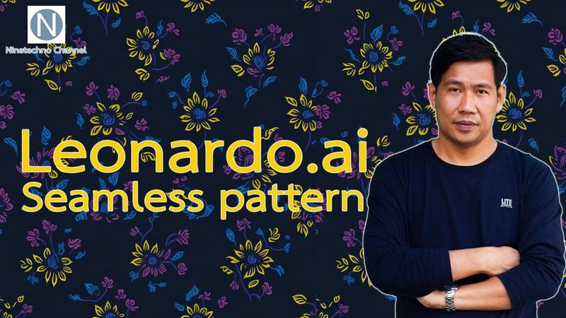 [Ninetechno] เทคนิคการสร้างภาพ Seamless pattern ด้วย Leonardo.ai ในการ ...
