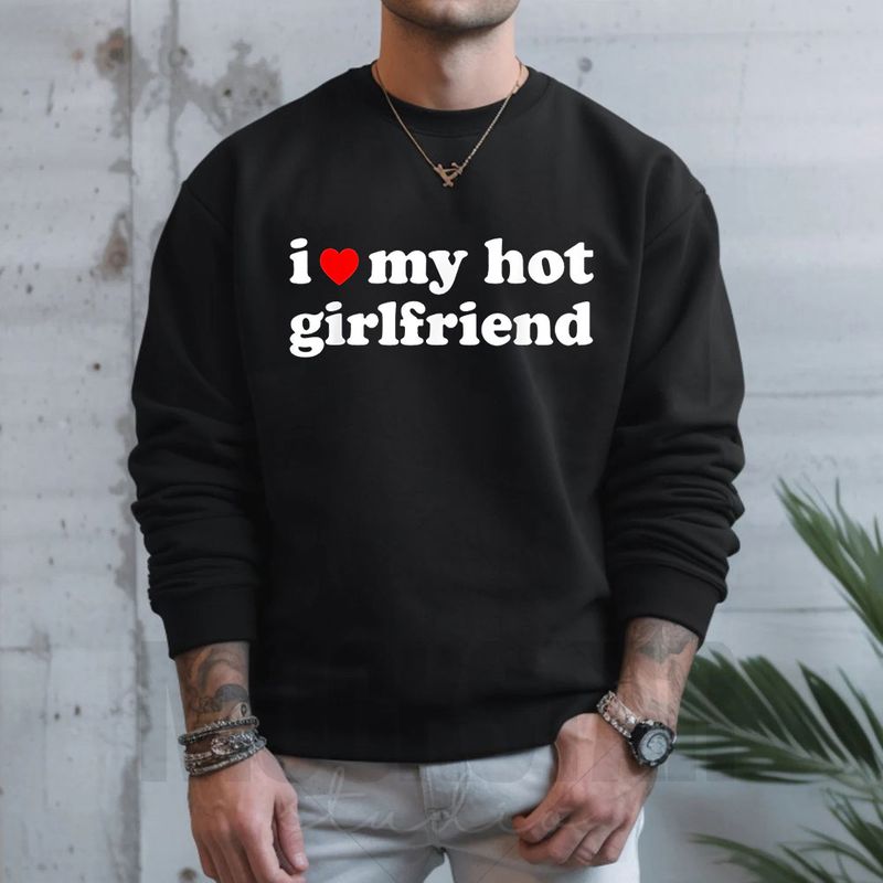 [I Love My Girlfriend Shirt] Eye-Catching I Love My Girlfriend ...