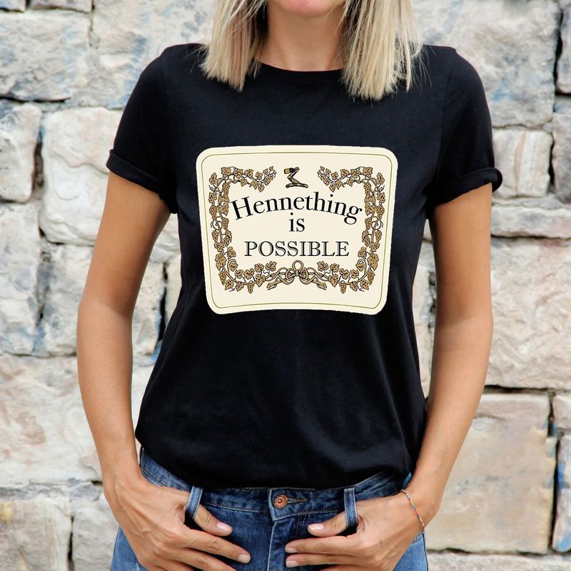 [Hennythings Possible Shirt] Stylish Hennything Is Possible Shirt ...