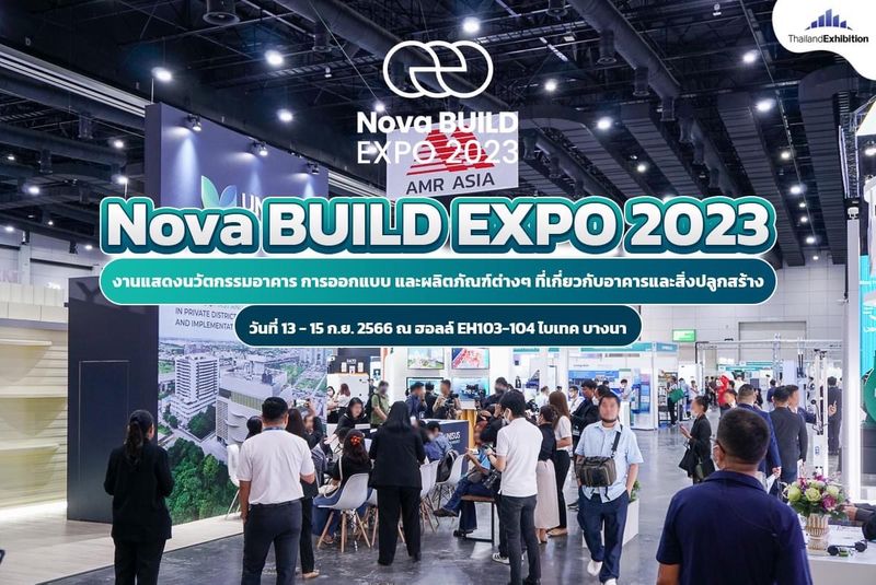 [THAILAND EXHIBITION] 🌍 Nova BUILD EXPO 2023 งานแสดงนวัตกรรมอาคาร การออกแบบ และผลิตภัณฑ์ต่างๆ ...