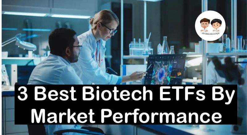 [สองหมอขอลงทุน] 3 Best Biotech ETFs By Market Performance เรียบเรียง ...
