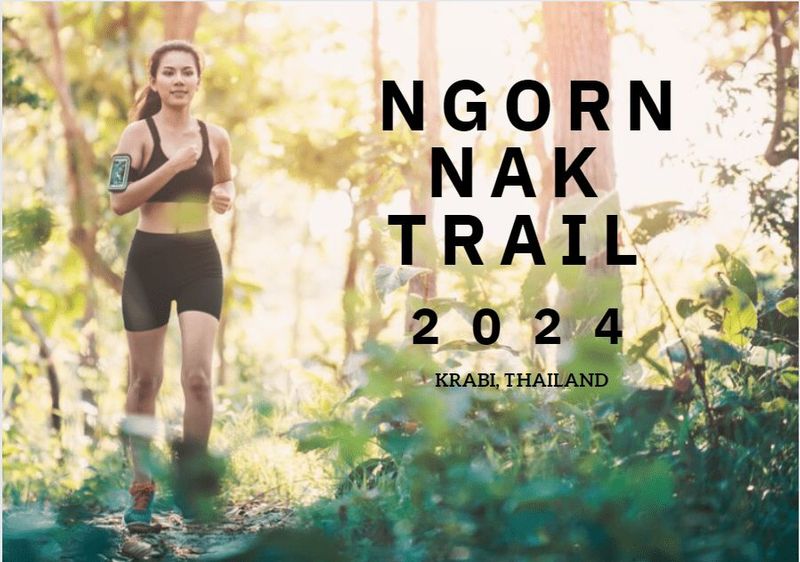 [วิ่งรายการไหนดี] NGORN NAK TRAIL 2024 NGORN NAK TRAIL 2024 (หงอนนาคเทรล) รายการนี้มี 4 ระยะทาง ...
