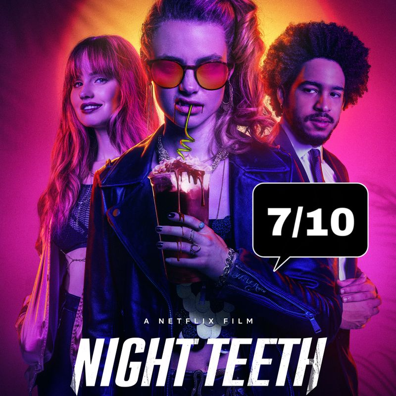 [NWReview] 🎥 Movie Weekend ขอแนะนำหนัง Night Teeth ช่องทาง : Netflix