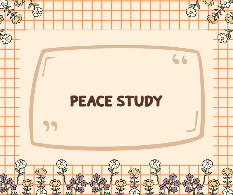[อาหารสมอง by Arif Amsoh] What is peace study? Peace studies is an ...