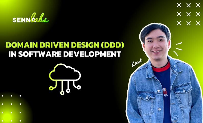 [Senna Labs] Domain Driven Design (DDD) in Software Development In the ever-evolving landscape ...