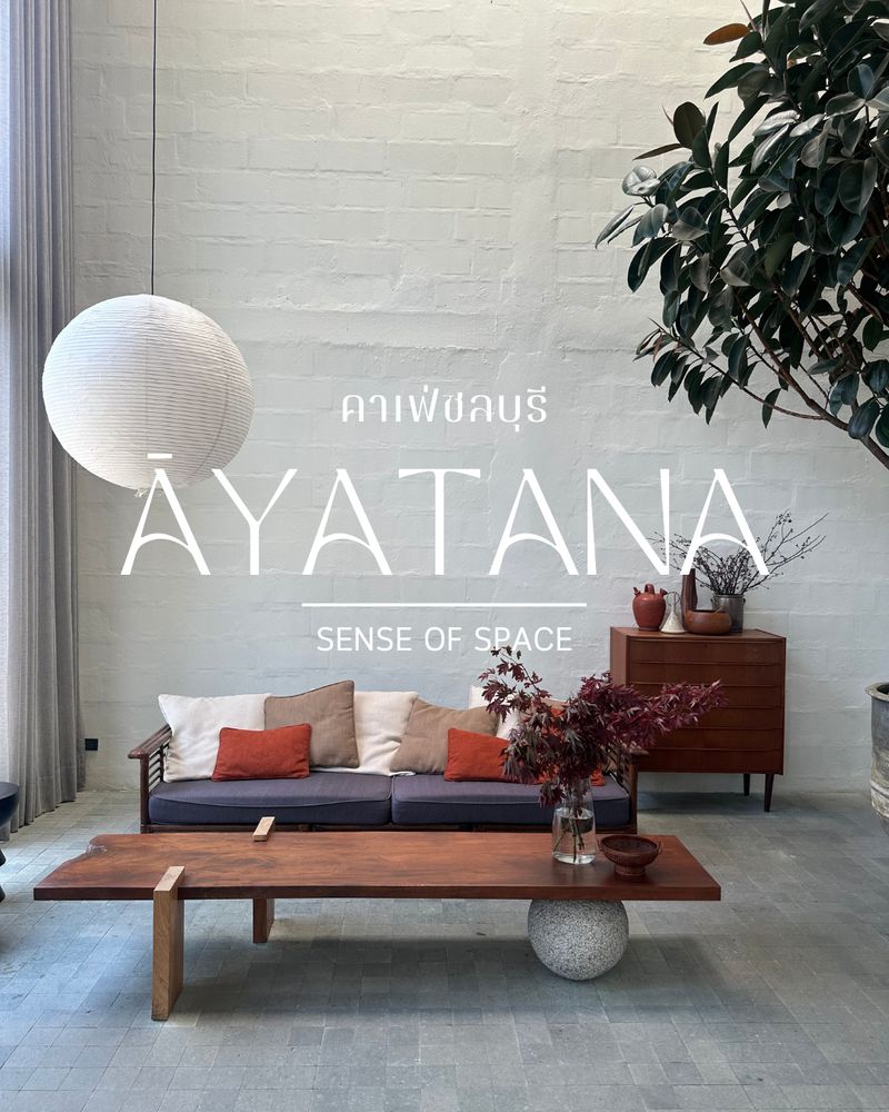 [ถ้าจะไป Thajapai] ถ้าจะไป AYATANA CAFE คาเฟ่ชลบุรี เปิดประสบการณ์ทั้ง ...