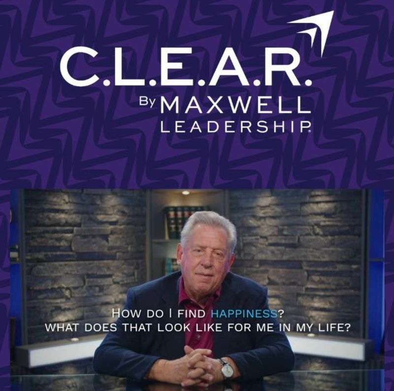 [กลั่นหามาเล่า] C.L.E.A.R. By Maxwell Leadership C.L.E.A.R. By Maxwell ...