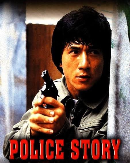 [PAST FILMS] Police Story 1985 Genre: Action Director: Jackie Chan ...