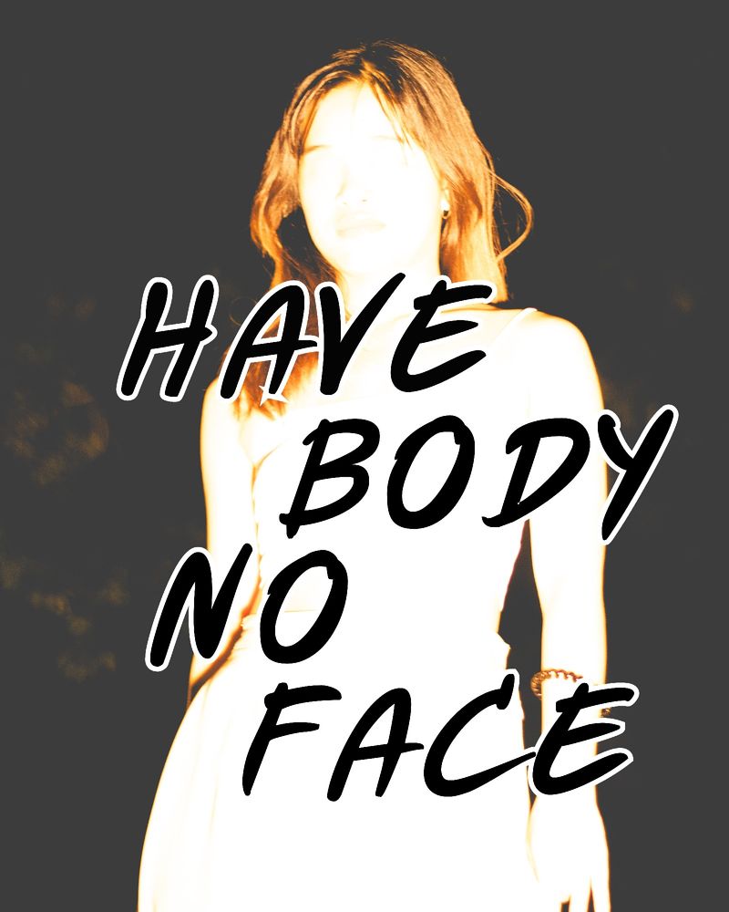 [Name-Thanapat ] ชื่อภาพ : "HAVE BODY NO FACE" บางทีสิ่งที่น่ากลัว ...