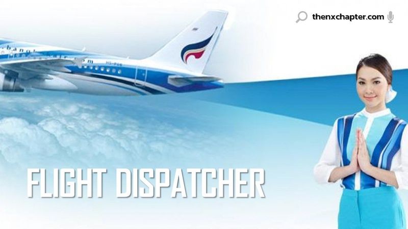 [The NX Chapter] ร่วมงานกับบางกอกแอร์ ตำแหน่ง Flight Dispatcher ขอ TOEIC 550+ Bangkok Airways ...